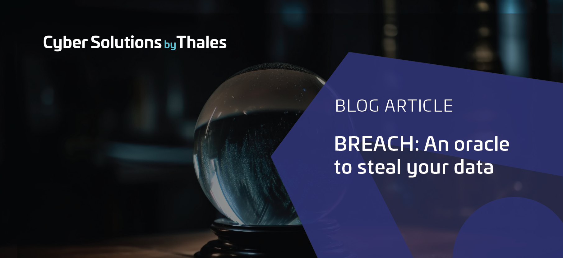 BREACH : An oracle to steal your data | Cyber Solutions By Thales