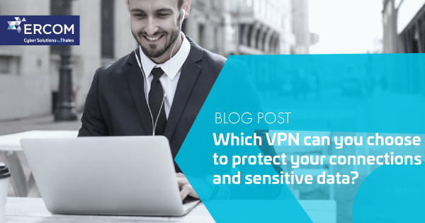 Which VPN can you choose to protect your connections and sensitive data ...