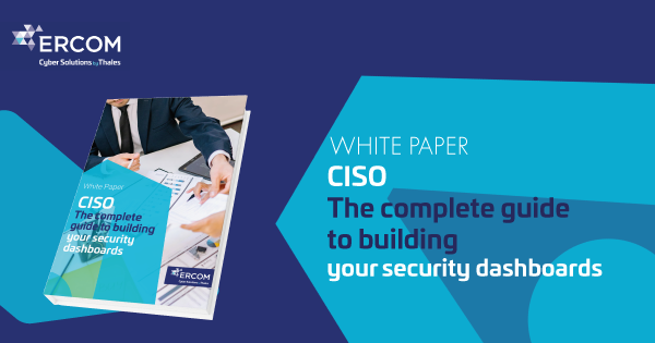 CISO: the complete guide to building your security dashboards | Cyber ...