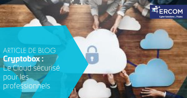 Cryptobox : Le Cloud sécurisé pour les professionnels | Cyber Solutions ...