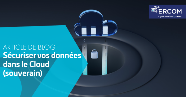 Sécuriser vos données dans le Cloud (souverain) | Cyber Solutions By Thales