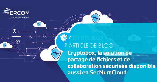 Cryptobox, la solution de partage de fichiers et de collaboration sécurisée disponible aussi en ...