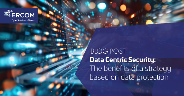 Data Centric Security The Benefits Of A Strategy Based On Data Protection Cyber Solutions By