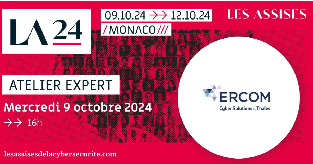 Atelier ERCOM aux Assises 2024 | Cyber Solutions By Thales