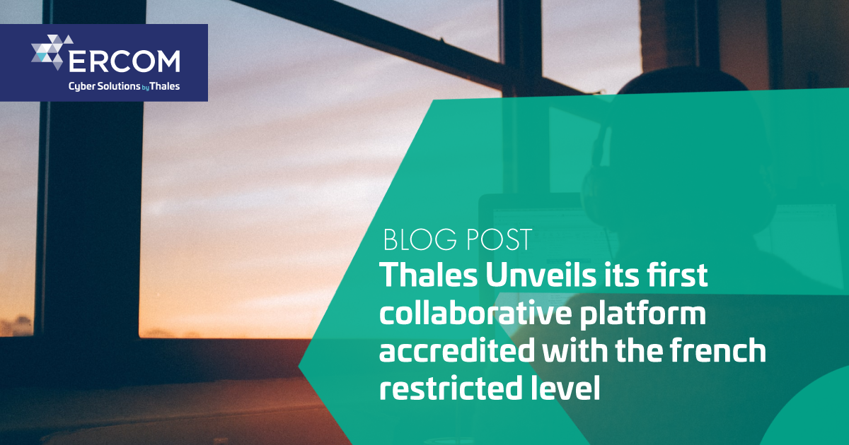 Thales Unveils its first collaborative platform accredited with the ...