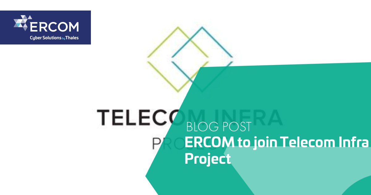 ERCOM to join Telecom Infra Project | Cyber Solutions By Thales