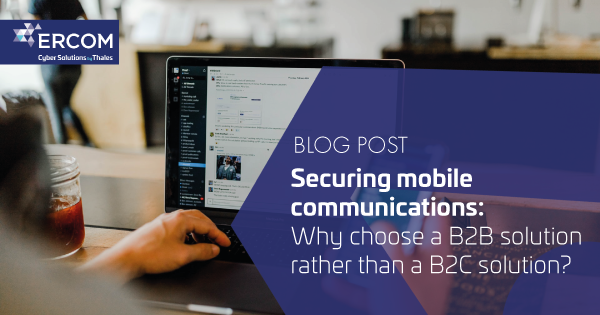 Securing mobile communications: Why choose a B2B solution rather than a ...