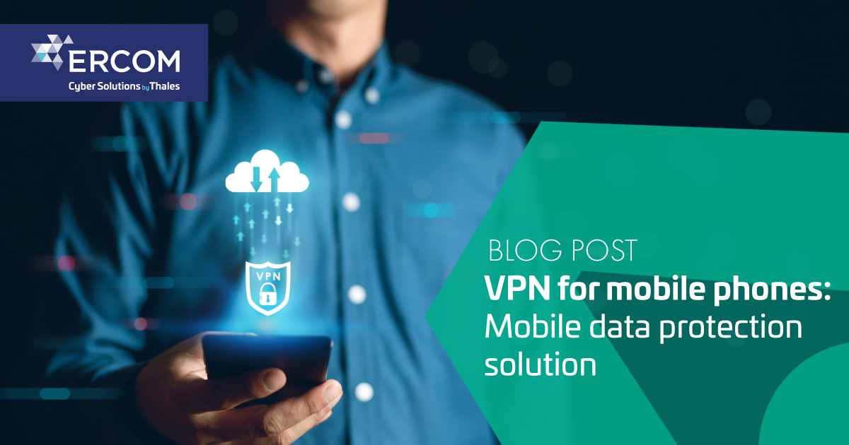 VPN for mobile phones: Mobile data protection solution | Cyber ...