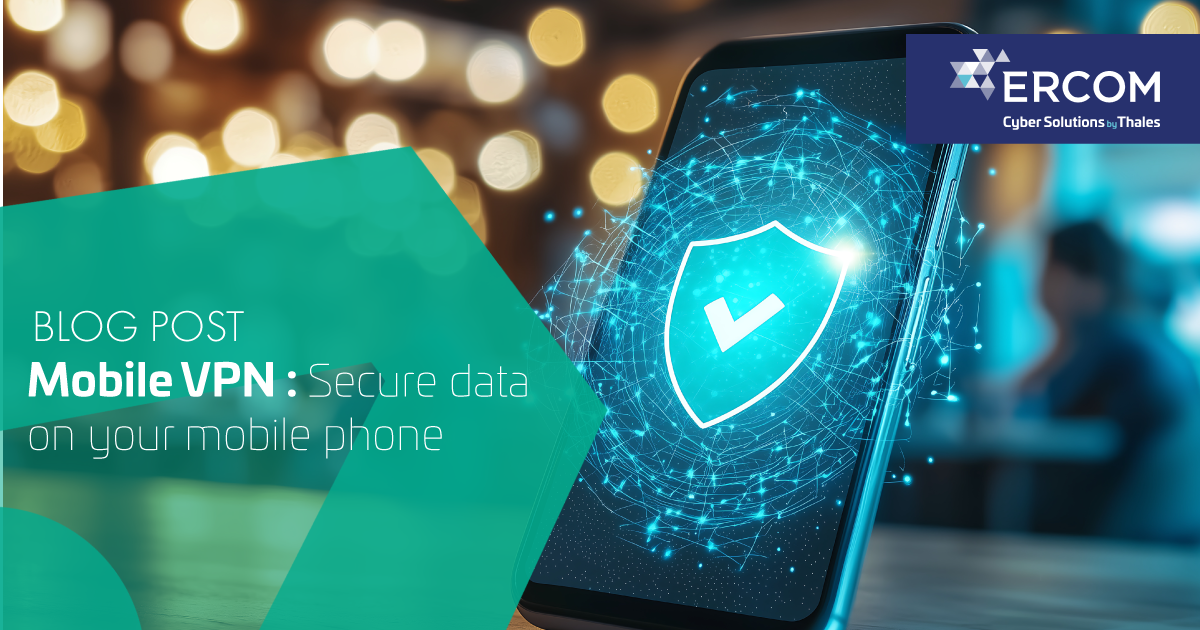 VPN mobile : Sécurisez les données de votre téléphone mobile | Cyber ...