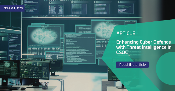Renforcer la cyberdéfense grâce à la Threat Intelligence dans le CSOC ...